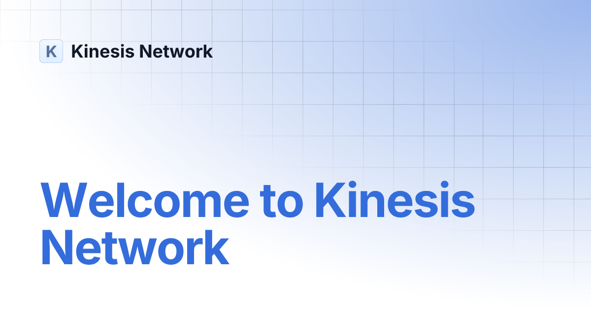 Welcome to Kinesis Network | Kinesis Network